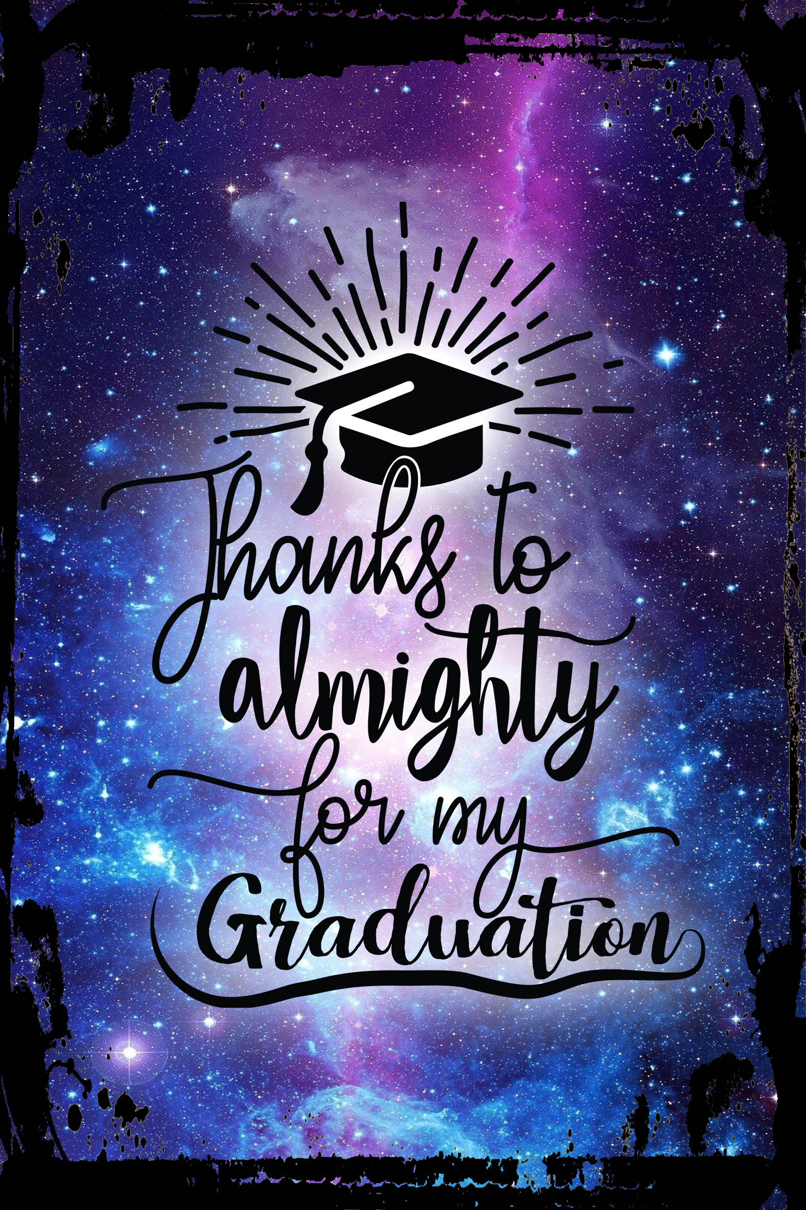 Galaxy Inspirational Wall Art Thanks to Almighty for my Graduation Cap ...