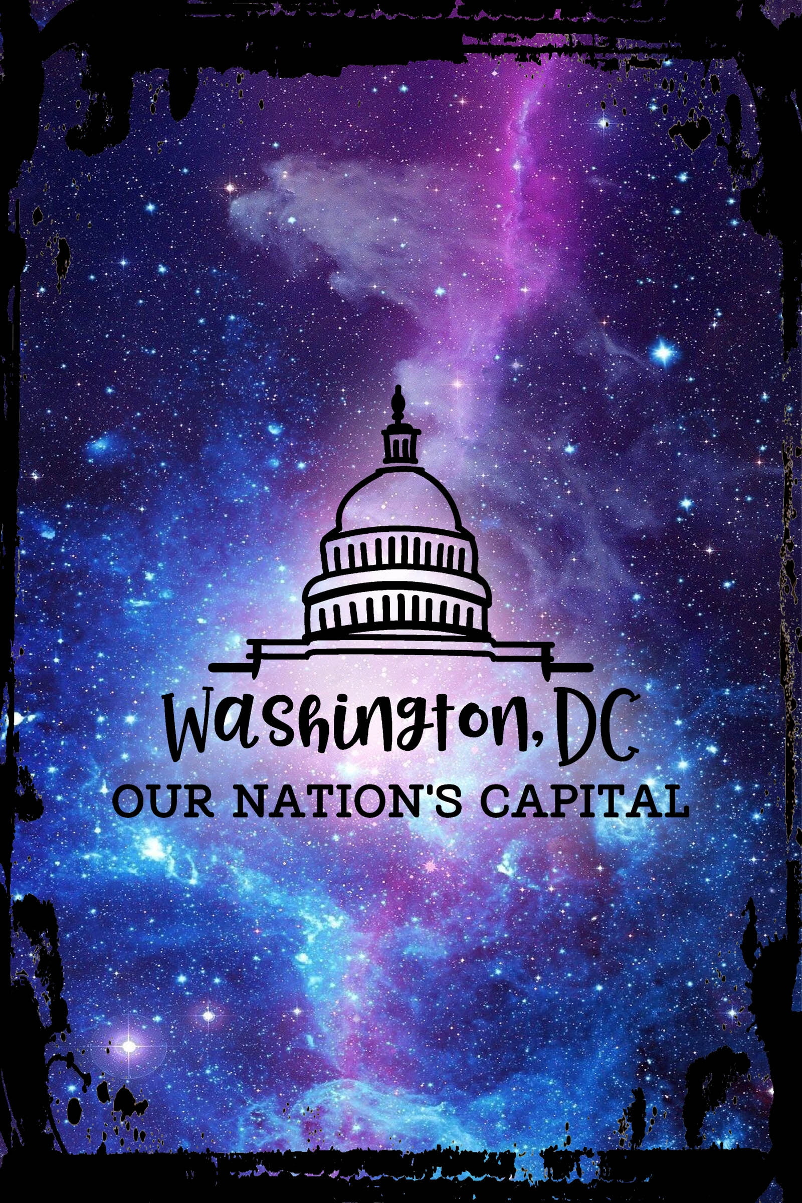 Galaxy Inspirational Wall Art Washington, DC our nation's capital caps ...