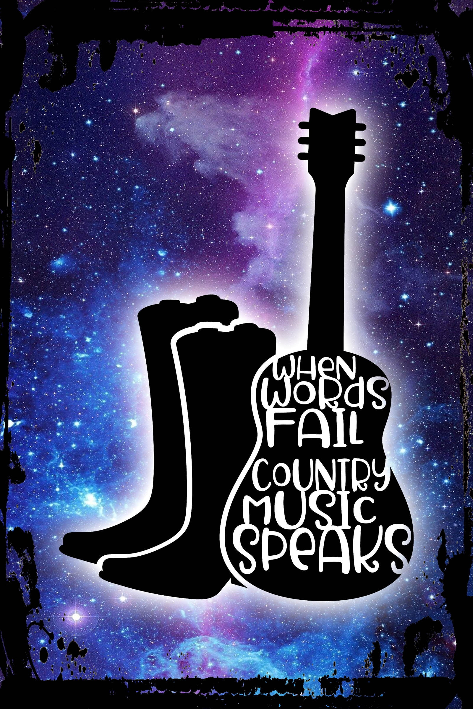 Galaxy Inspirational Wall Art When words fail country music speaks ...