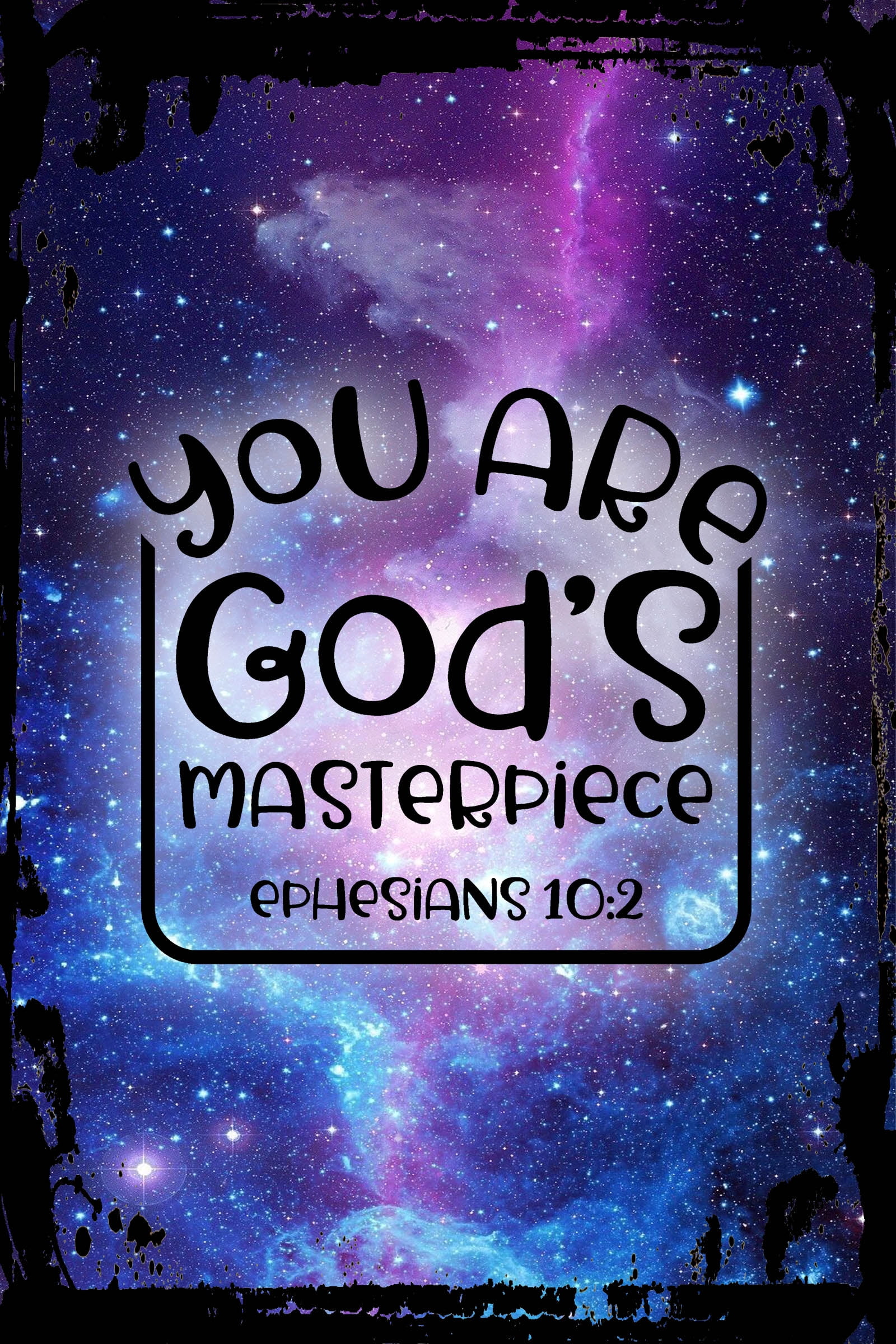 Galaxy Inspirational Wall Art You are god's masterpiece ephesians bible ...