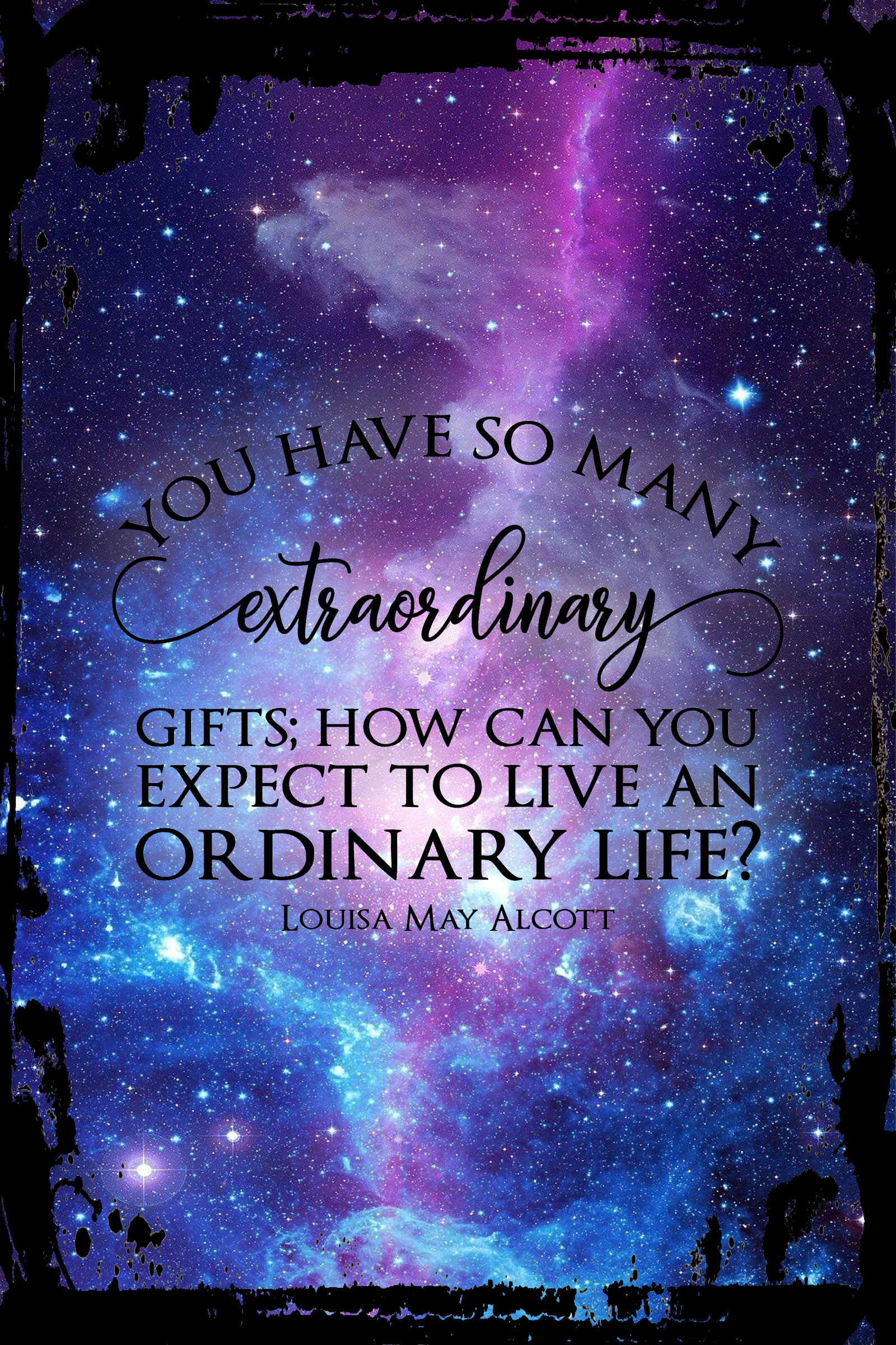 Galaxy Inspirational Wall Art You have so many extraordinary giftsâ ...