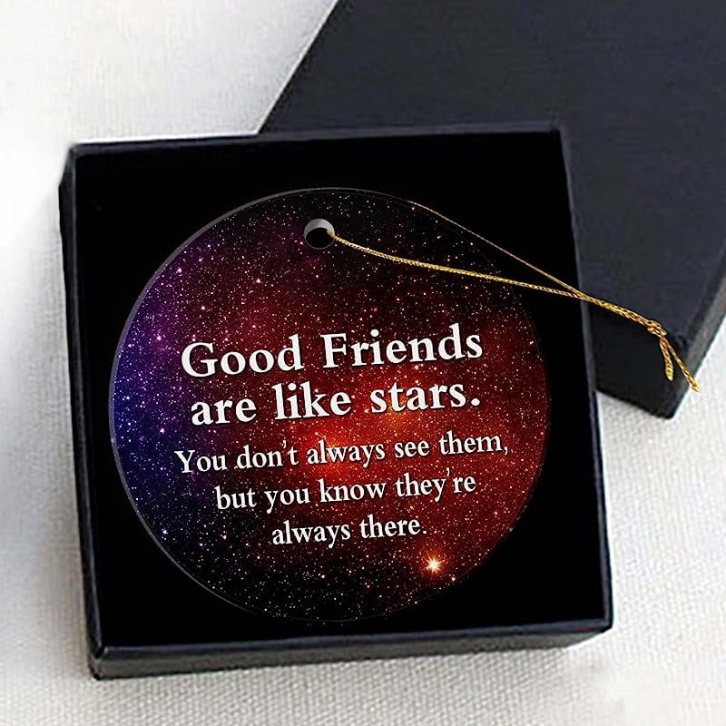 Galaxy Star Ornament for Friends, Good Friends Are Like Stars Quote ...
