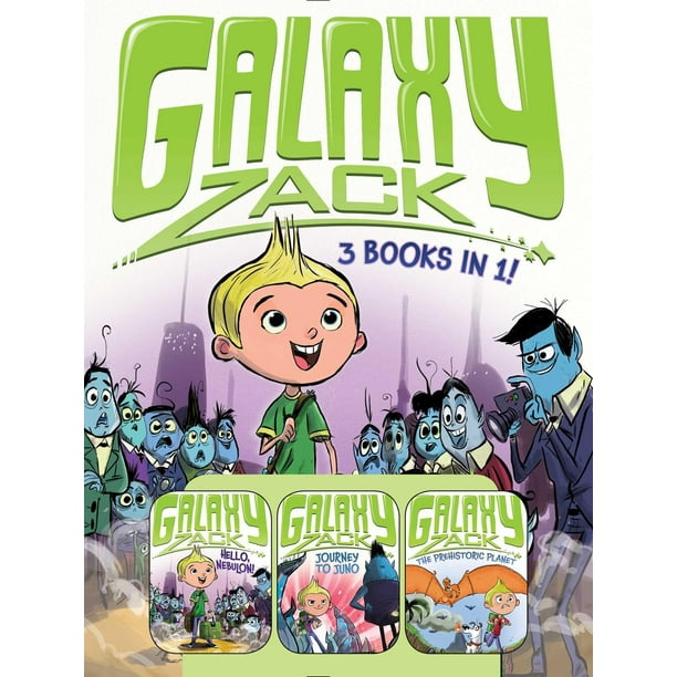 Galaxy Zack: Galaxy Zack 3 Books in 1! : Hello, Nebulon!; Journey to ...