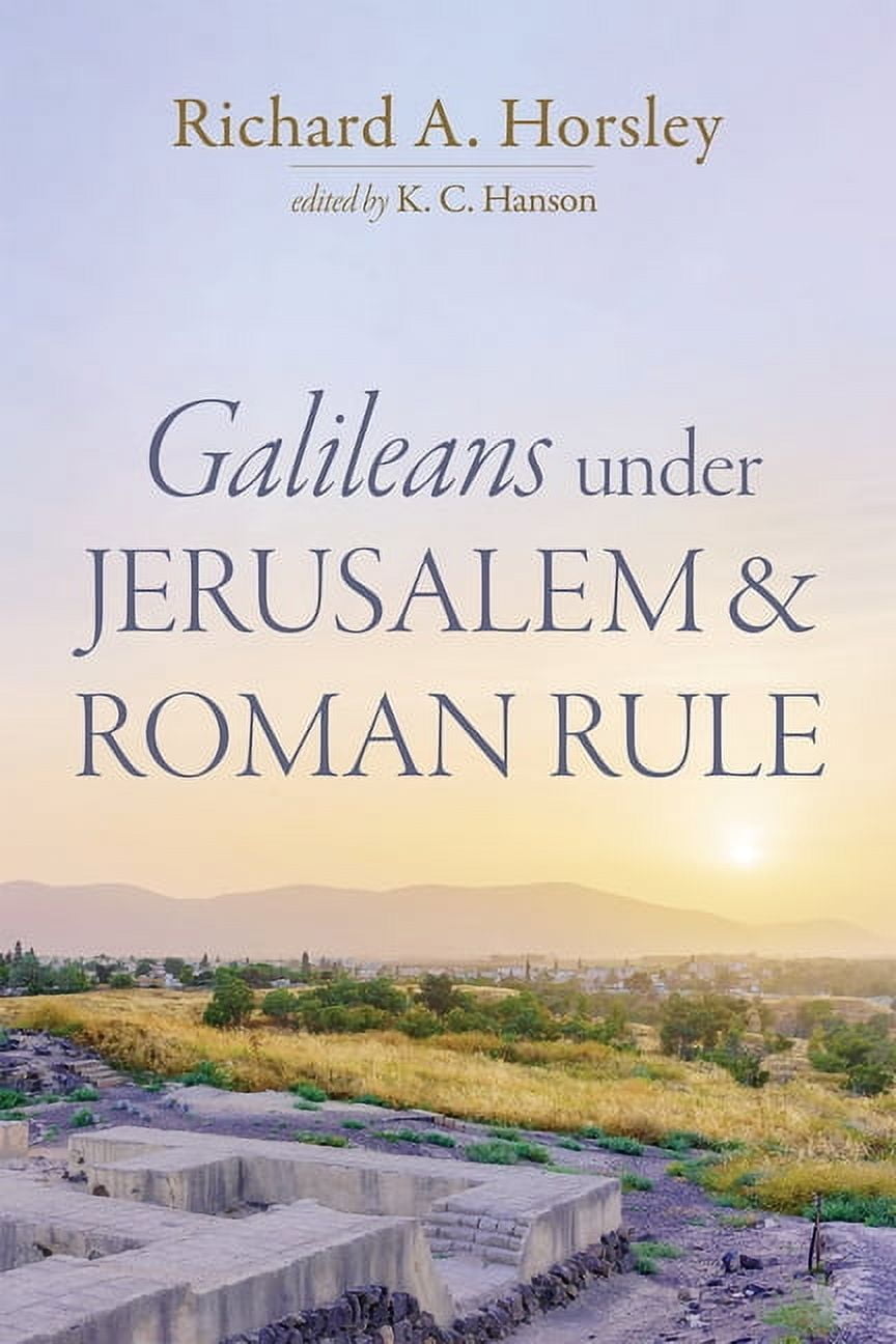 Galileans Under Jerusalem and Roman Rule, (Paperback) - Walmart.com