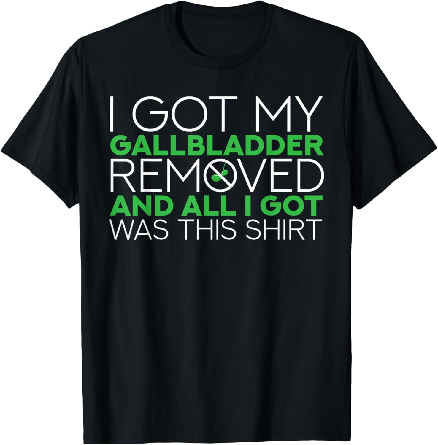 Gallbladder Removal Surgery Recovery Funny Creative Graphic T-Shirt ...