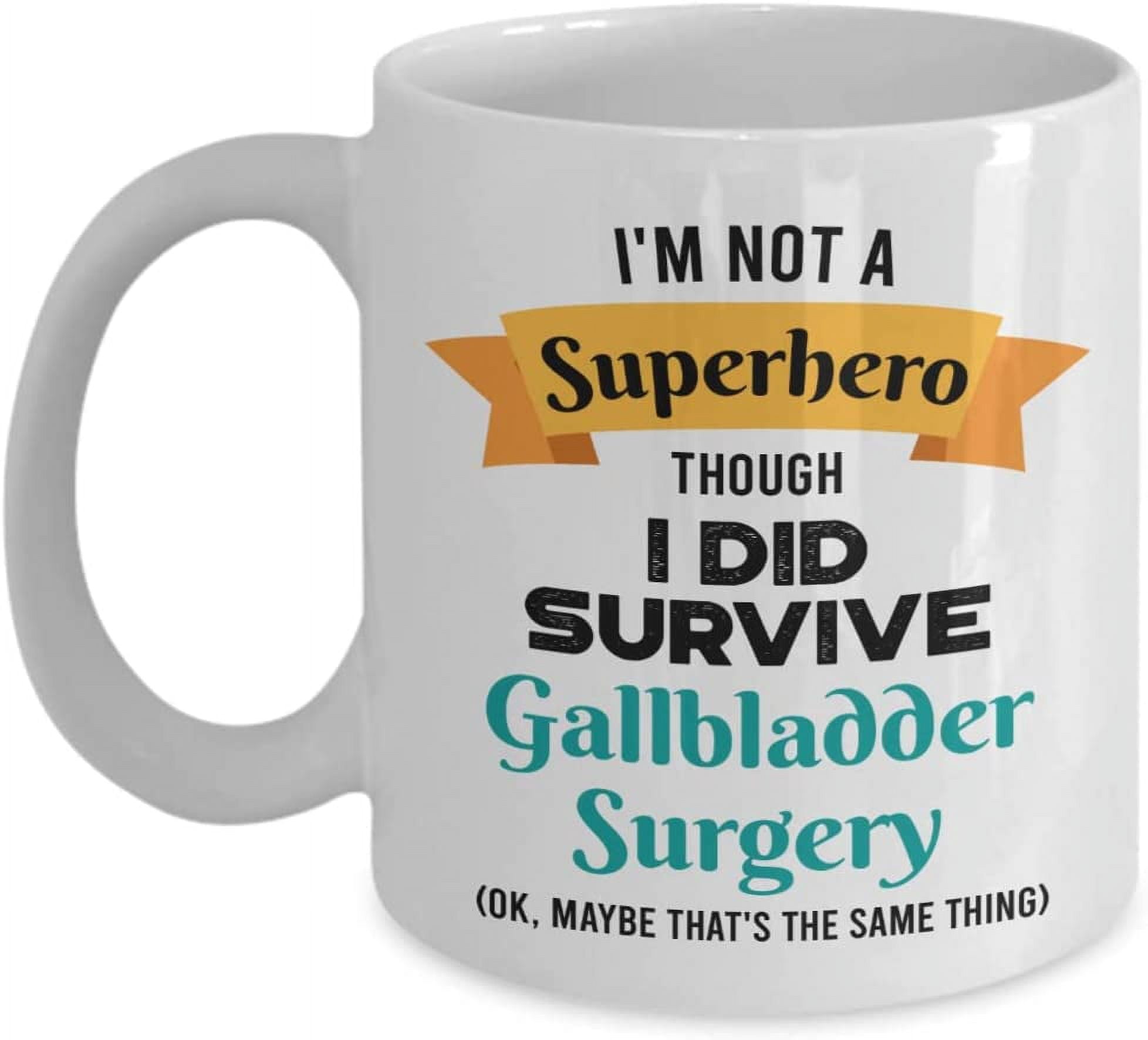 Gallbladder Surgery Survivor Mug - Gallbladder Surgery Survivor Gift ...