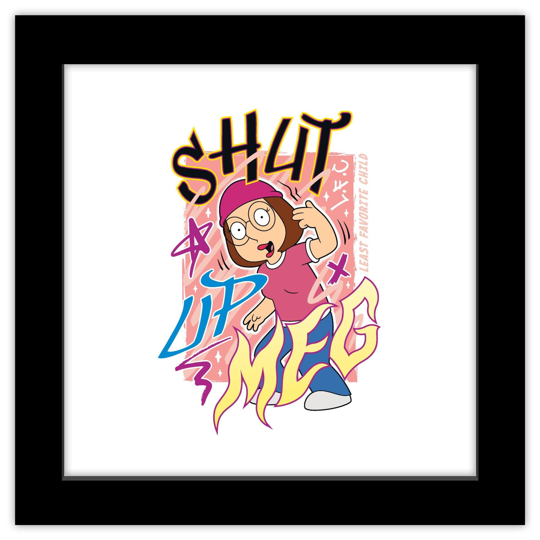 Gallery Pops Family Guy - Shut Up Meg Wall Art, Black Framed Version ...