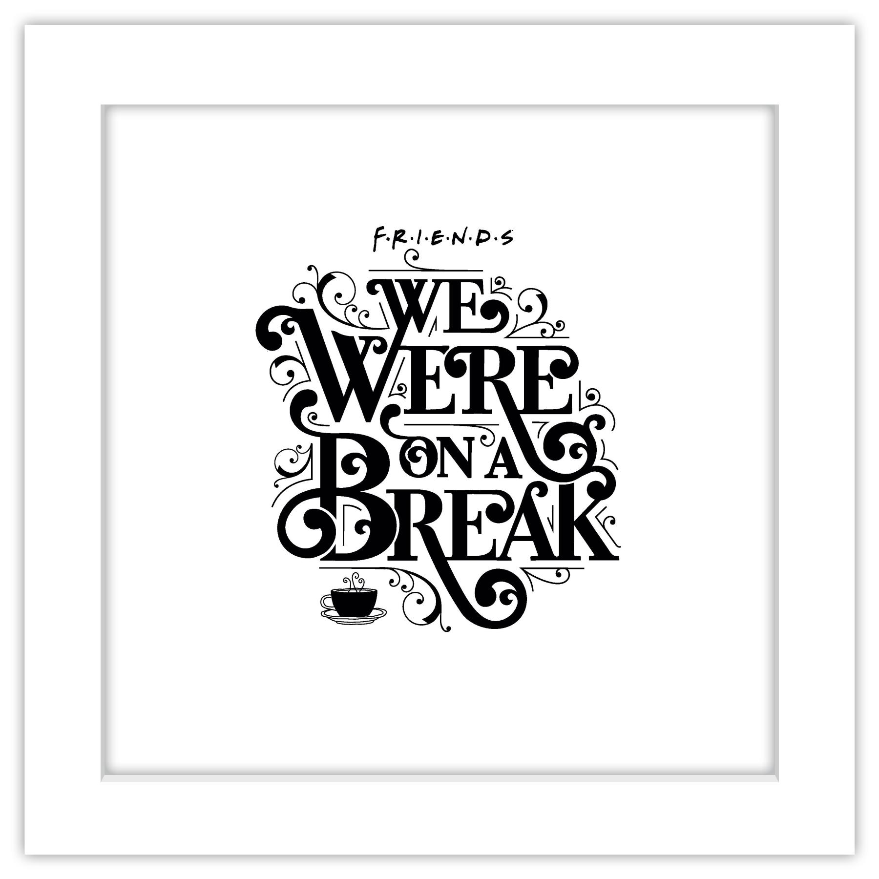 Gallery Pops Friends - We Were On A Break Wall Art, White Framed ...