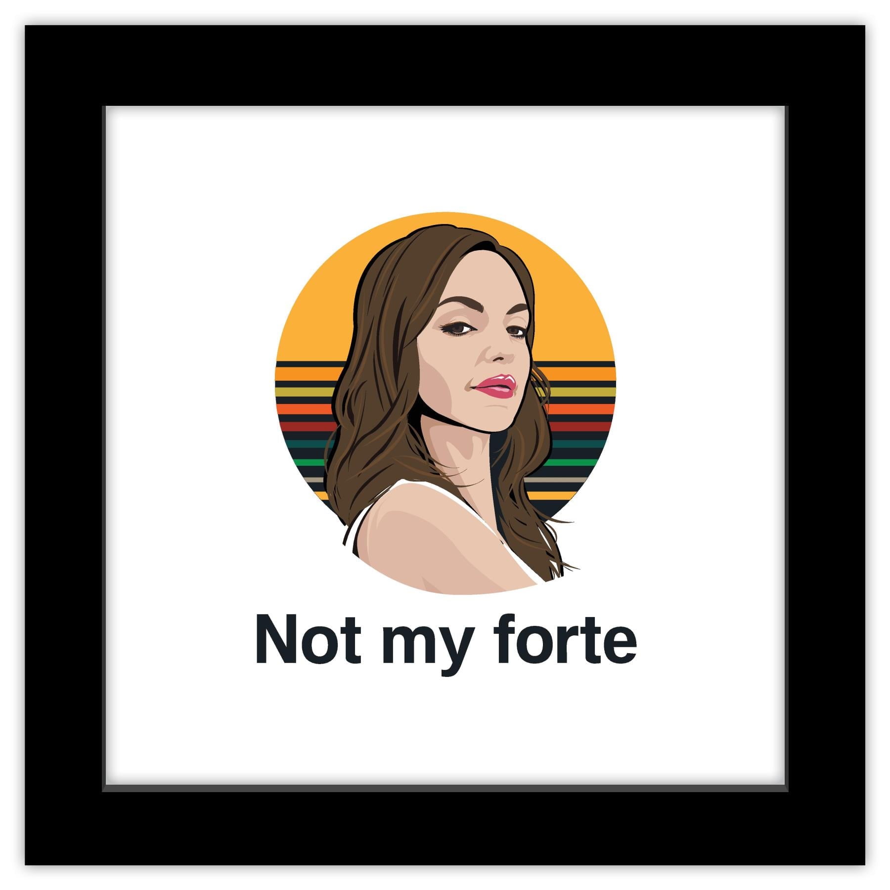 Gallery Pops Letterkenny - Not My Forte Wall Art, Black Framed Version ...