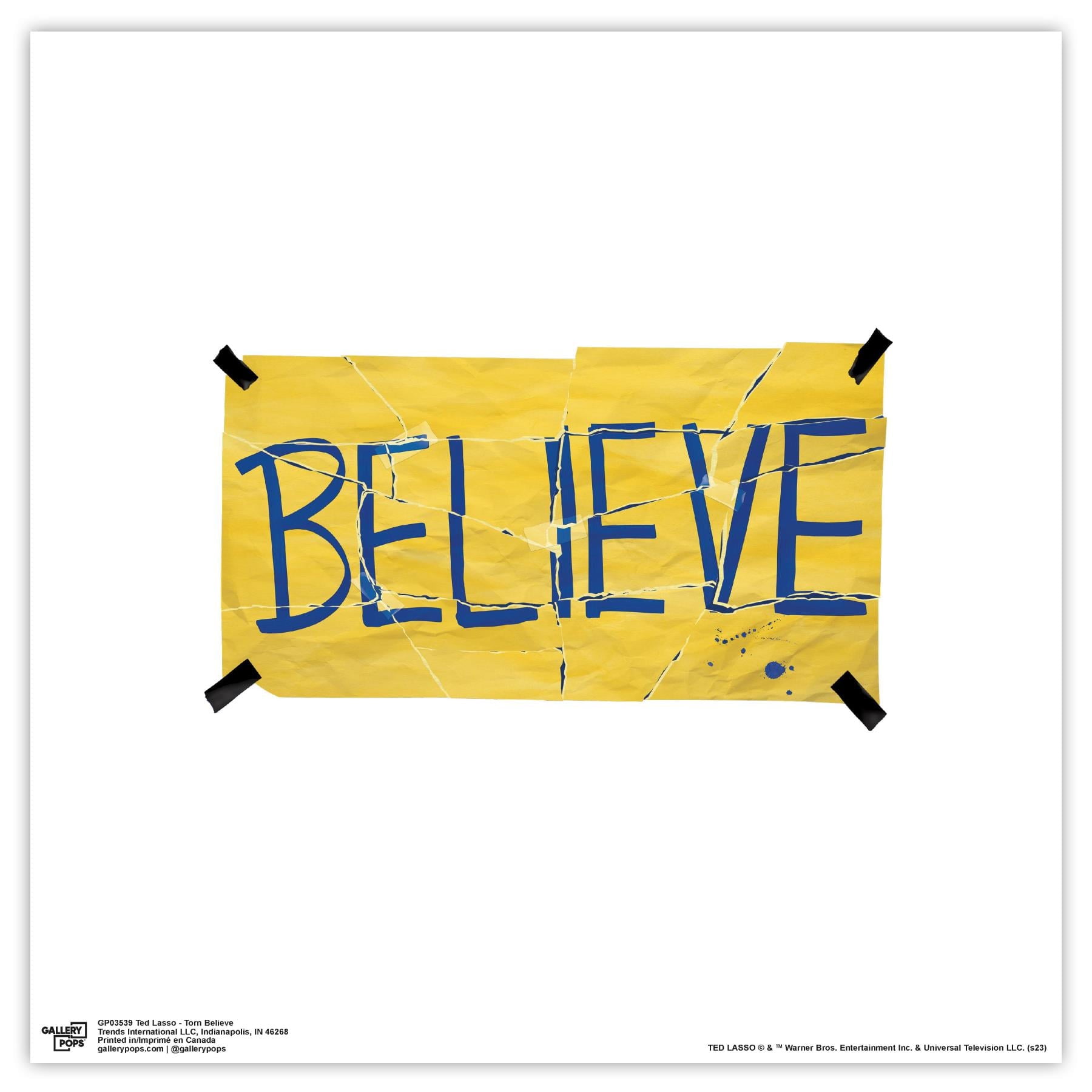 Gallery Pops Ted Lasso Torn Believe Wall Art Unframed Version 12 X 8830