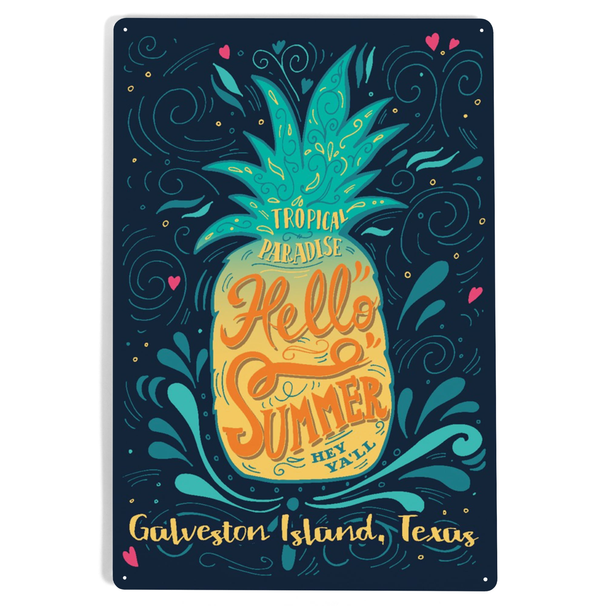 Galveston Island, Tx, Hello Summer, Pineapple, Hey ya'll (12x18 ...