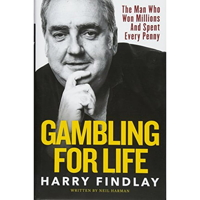 Pre-Owned Gambling For Life: The Man Who Won Millions And Spent Every ...