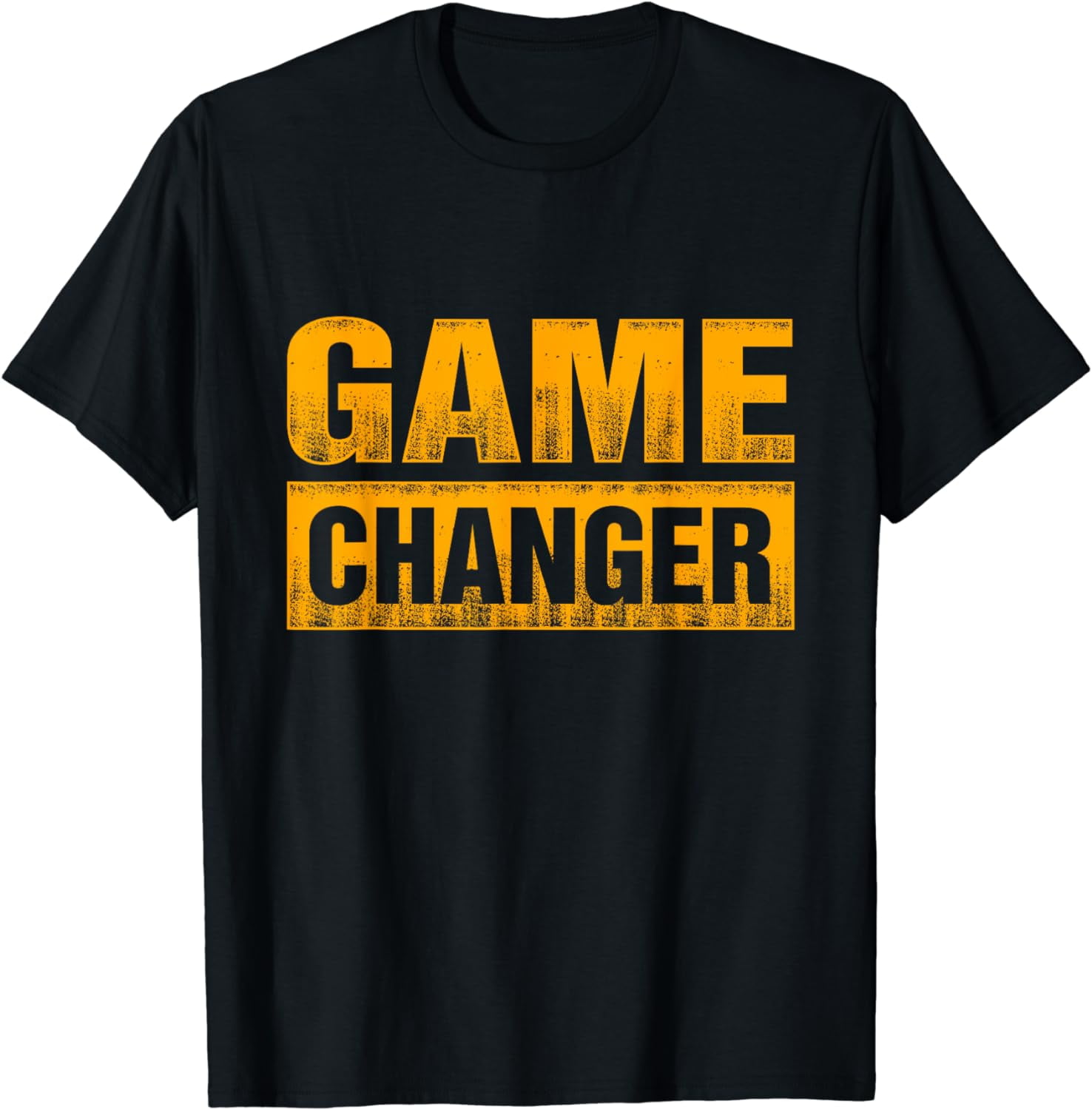 Game Changer Funny Sarcastic Quotes T-Shirt - Walmart.com