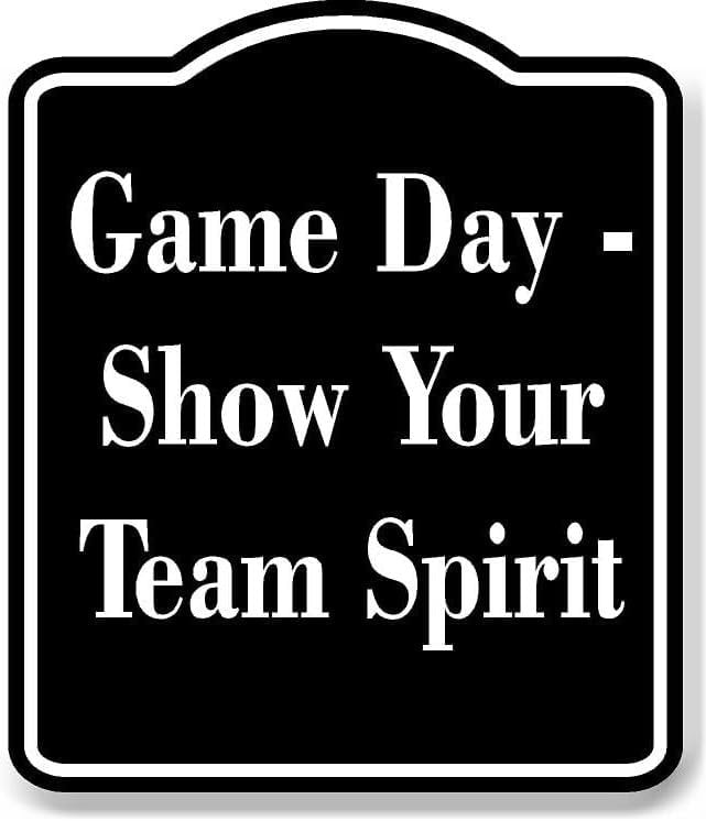Game Day Show Your Team Spirit BLACK Aluminum Composite Sign 8.5''x10 ...