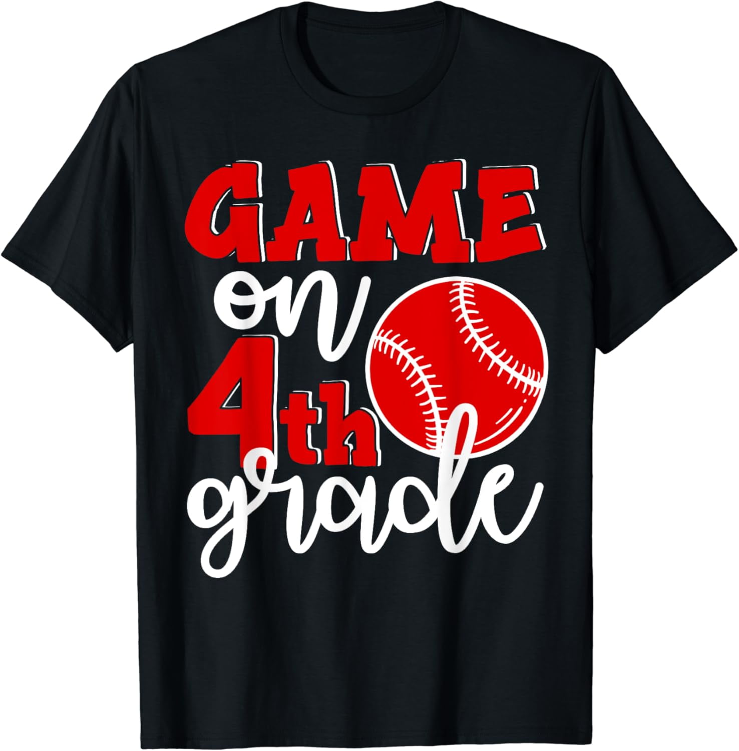 Game On 4th Grade Baseball Player Back to School 2024 Match T-Shirt ...