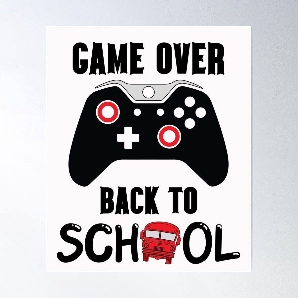 Game Over Back To School Gamer Funny First Day Of School Poster Wall ...
