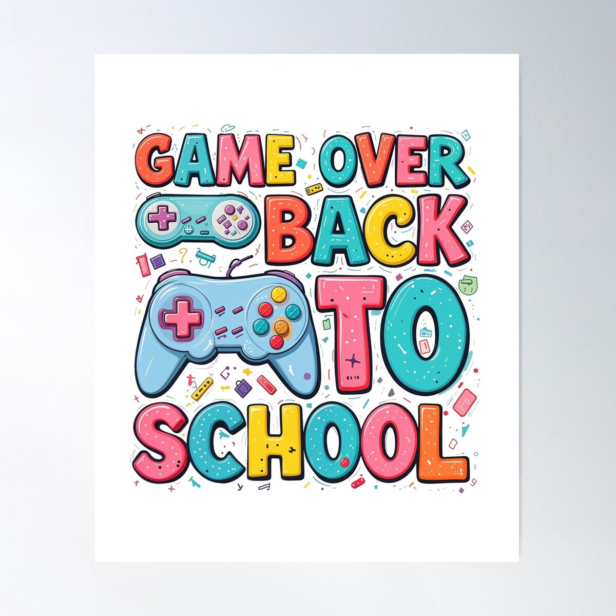 Game Over Back To School Poster Wall Art, Modern Wall Decor, 8x12 ...