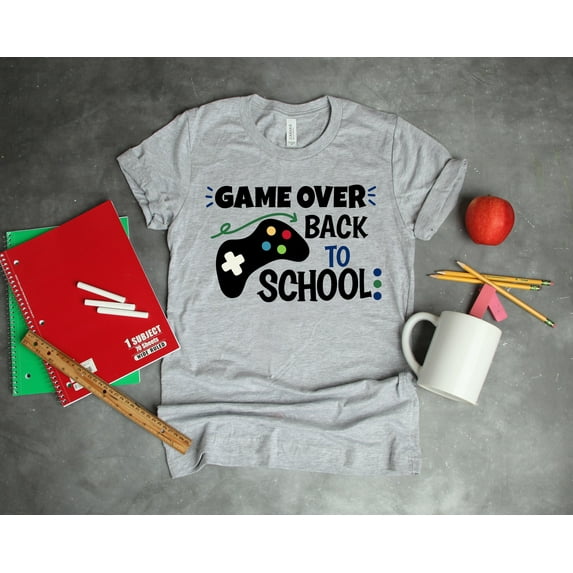 Game Over Back To School Shirt Kindergarten Shirt Back To School Shirt ...