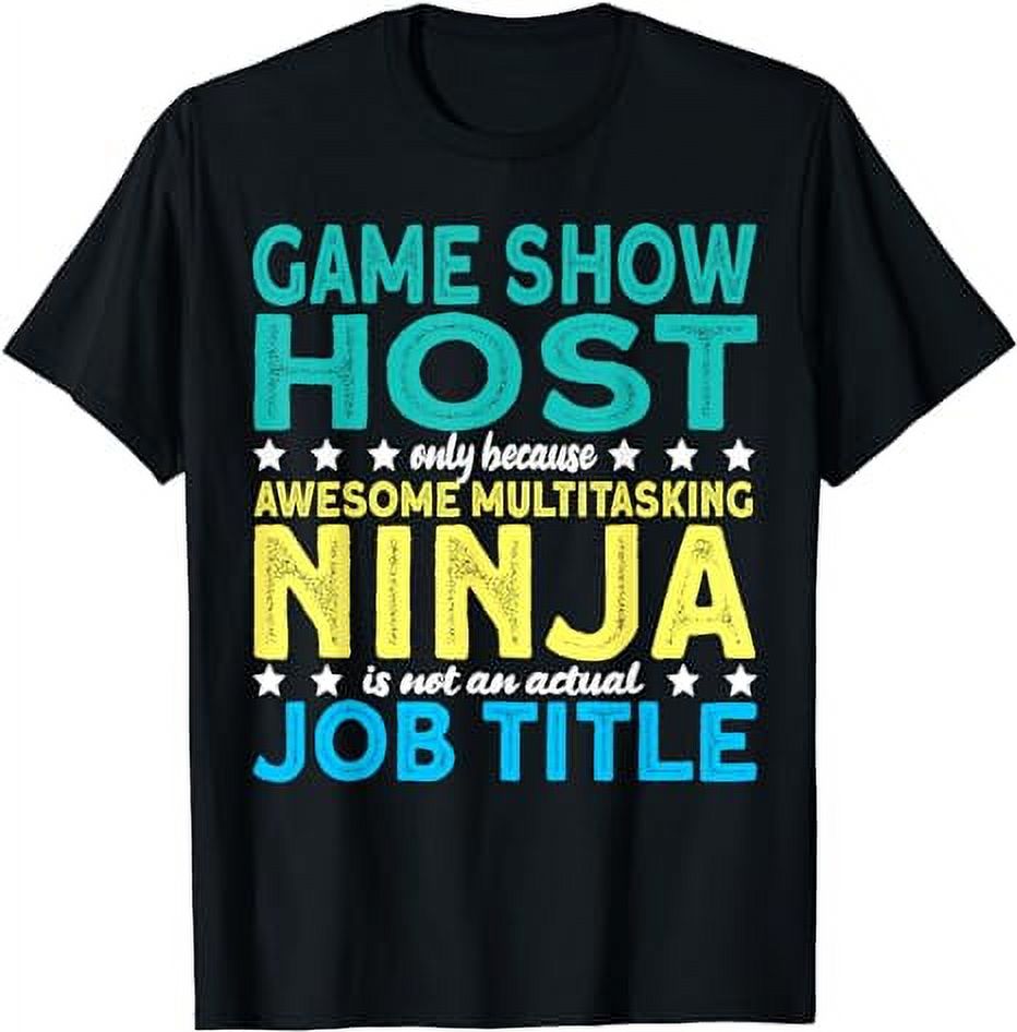 Game Show Host T-Shirt - Walmart.com