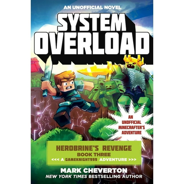Gameknight999 Series: System Overload : Herobrine?s Revenge Book Three ...