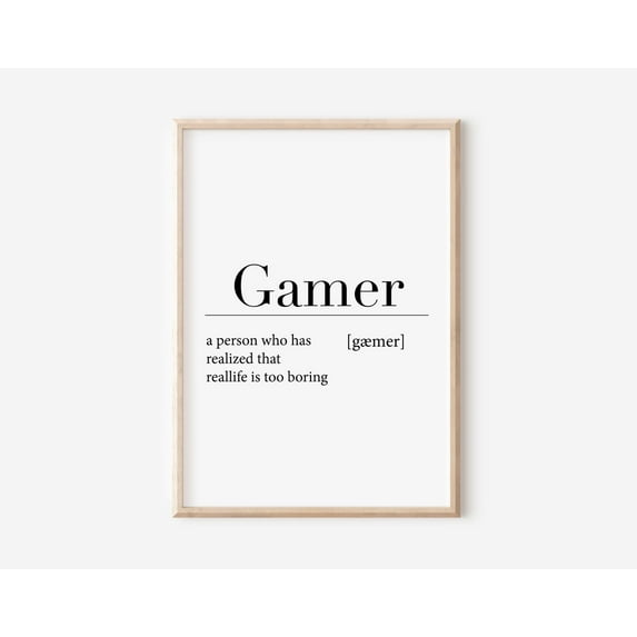 Gamer Definition, Definition Poster, Gamers Posters, Definition Print ...