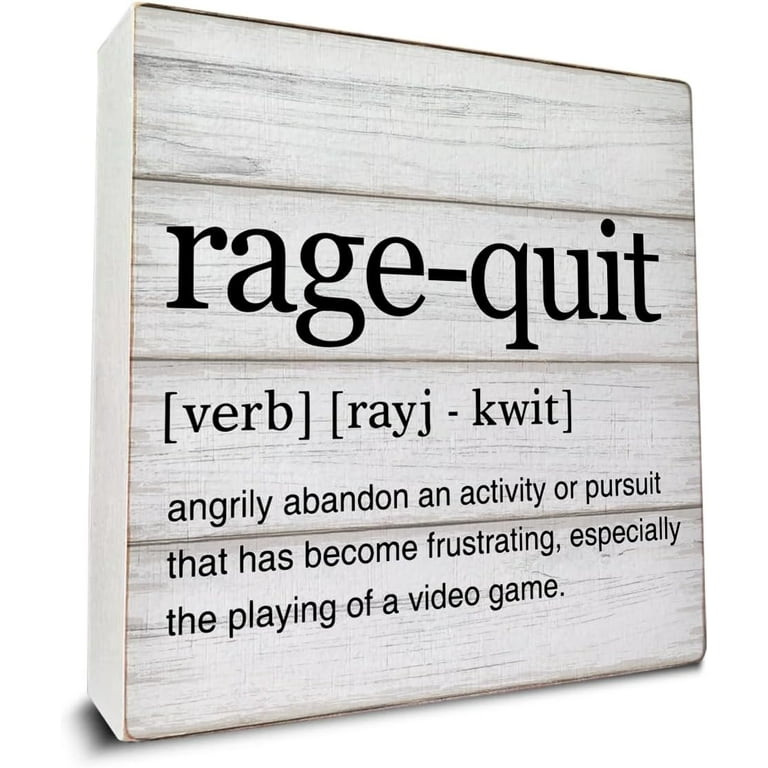 Rage Quit Quotes