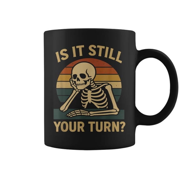 Gamer Is It Still Your Turn Tabletop Board Game Coffee Mugs - Walmart.com