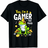 Gamer Meme Funny Tax Fraud Viral Internet Humor Sarcastic Graphic Black ...