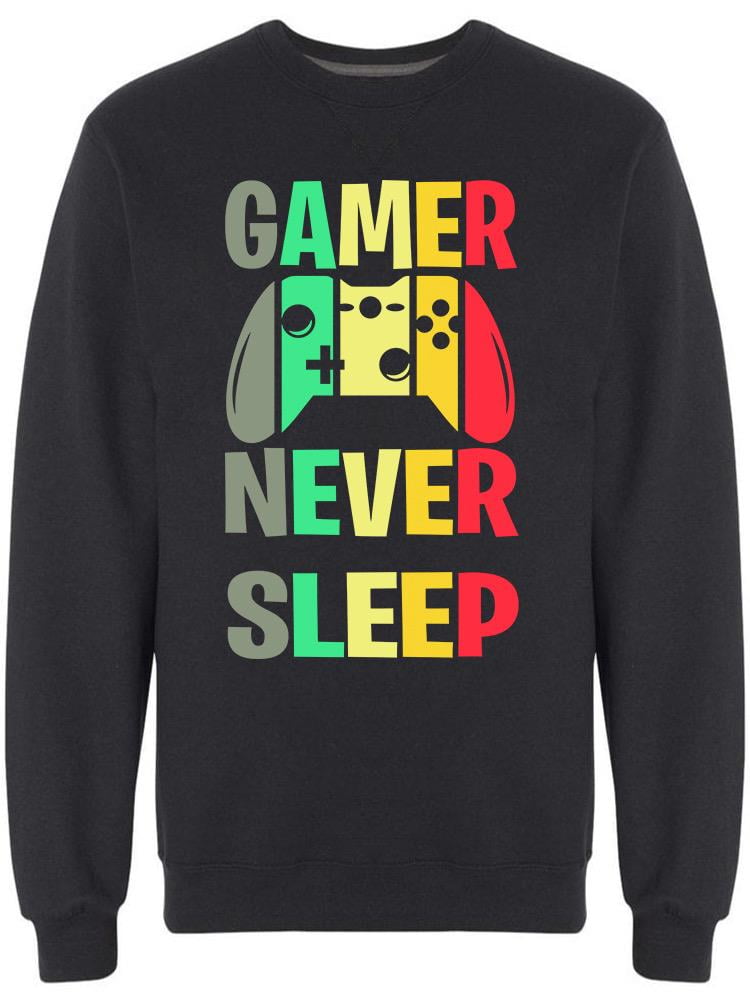 Gamer Never Sleep Sweatshirt Men -Image by Shutterstock, Male Large ...