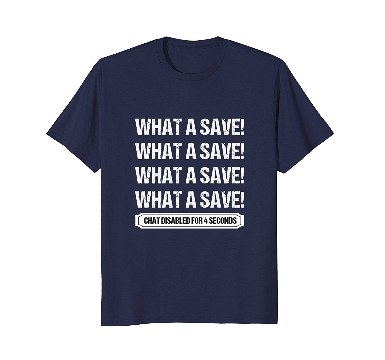 Funny Gamer Tee - What A Save Chat Disabled - Perfect Gift for Gamers - Walmart.com