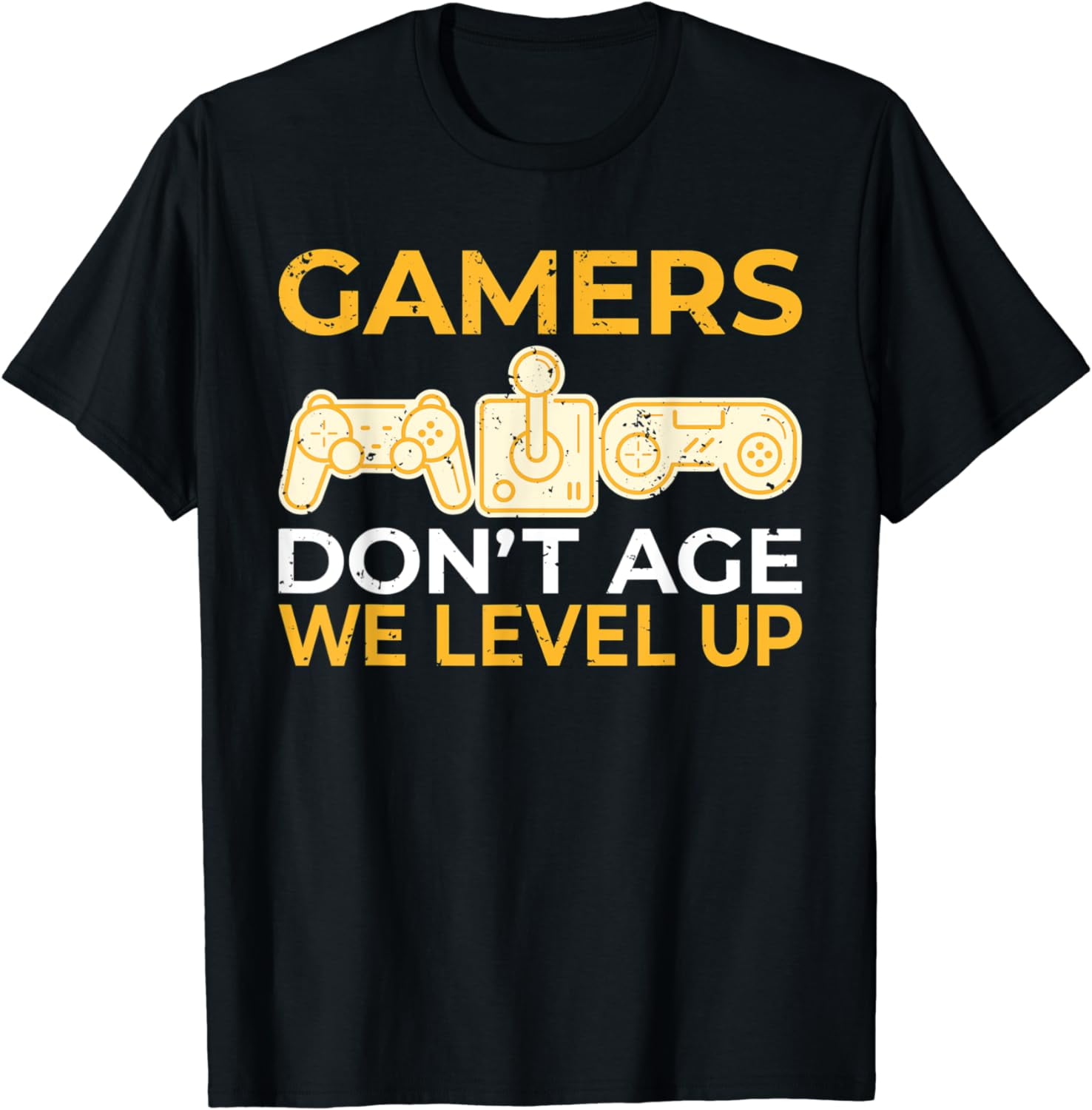 Gamers dont age we level up Birthday Gaming T-Shirt - Walmart.com