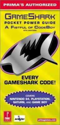 Pre-Owned Gameshark Pocket Power Guide (6th Edition): Prima's Authorized a Fistful of Codeboy ...