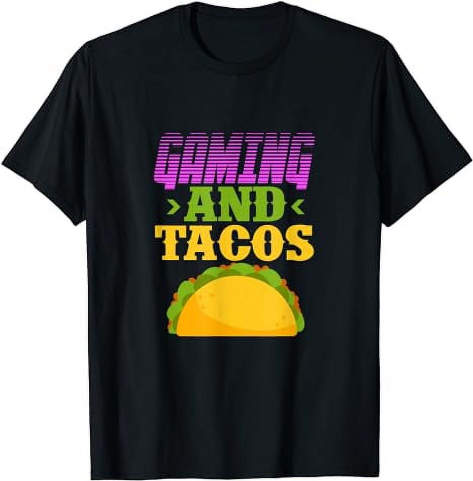 Gaming And Tacos T-Shirt - Walmart.com