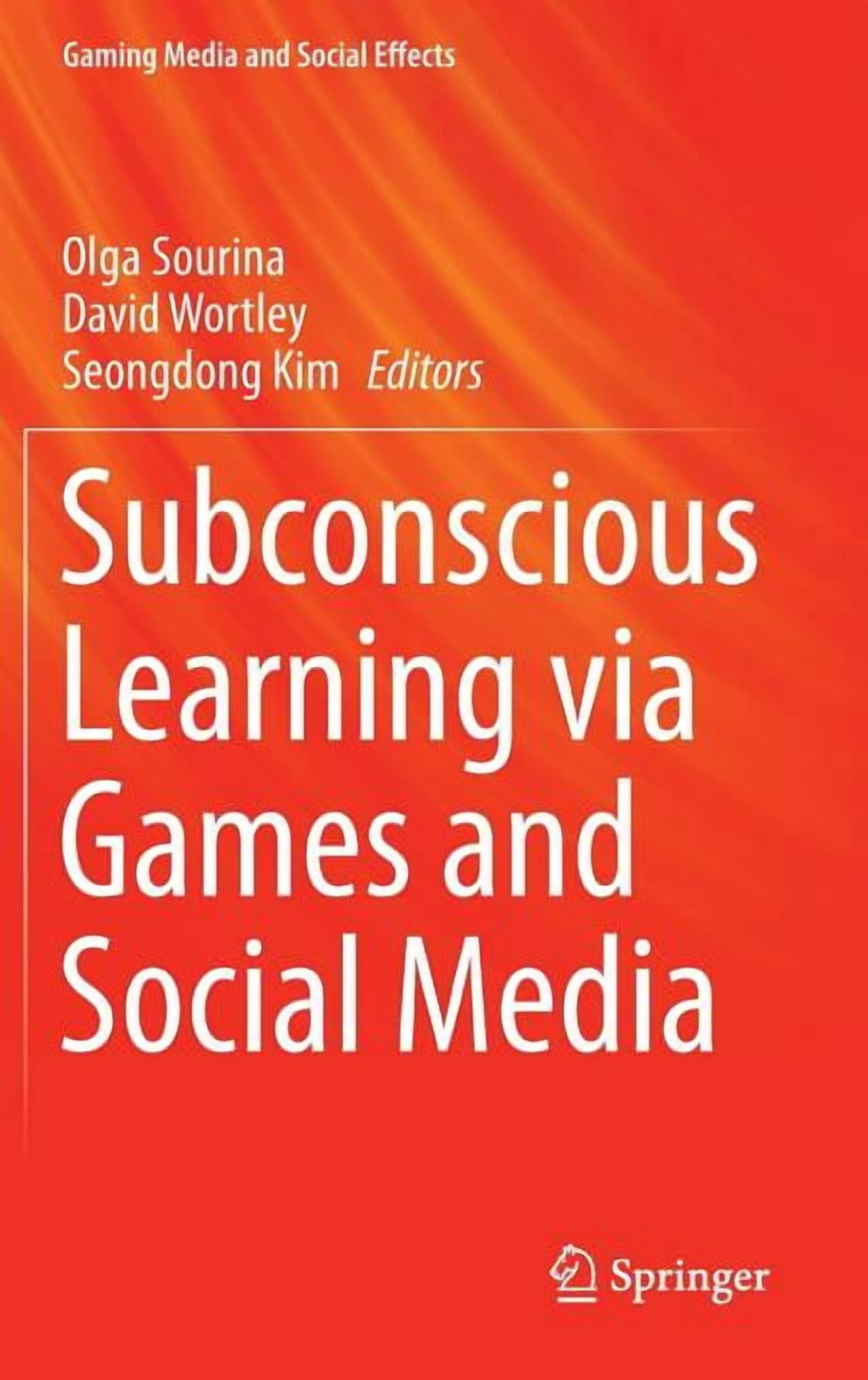 Gaming Media and Social Effects Subconscious Learning Via Games and ...