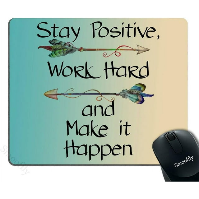 Gaming Mouse Pad Custom,Stay Positive Work Hard and Make It Happen ...