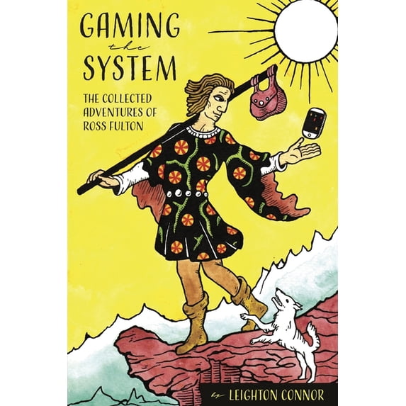 Gaming the System: The Collected Adventures of Ross Fulton (Paperback ...