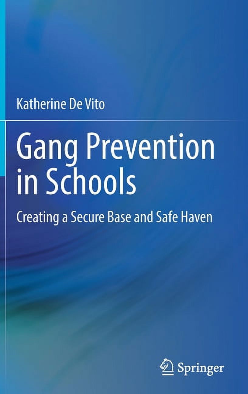 Gang Prevention in Schools: Creating a Secure Base and Safe Haven ...
