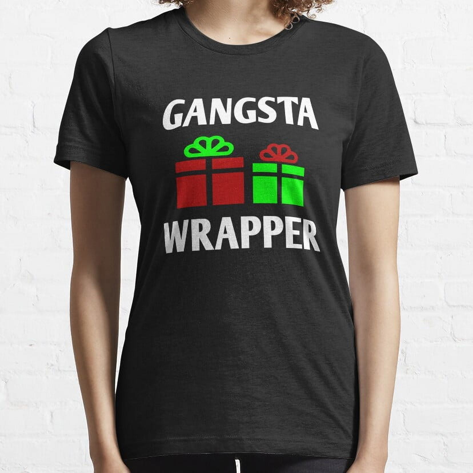 Gangsta Wrapper Essential T-Shirt - Walmart.com
