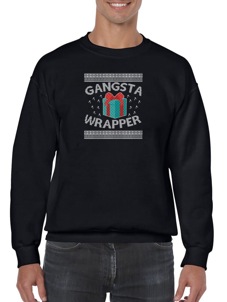 Gangsta Wrapper Sweatshirt Men -Smartprints Designs, Male Large ...