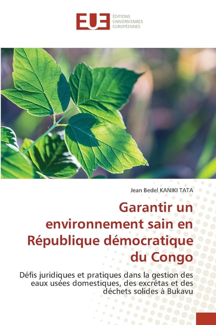 Garantir un environnement sain en RÃ©publique dÃ©mocratique du Congo, (Paperback) - Walmart.com