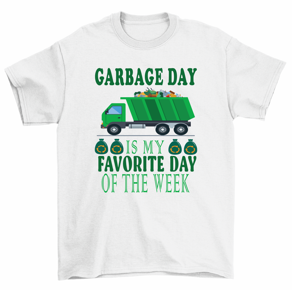 Garbage Day My Favorite Day Dump Truck T-Shirt Men Women - Walmart.com