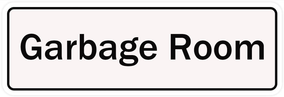 Garbage Room Sign 9 X 3 Inch Acrylic Plastic Sign With Symbols, Self ...