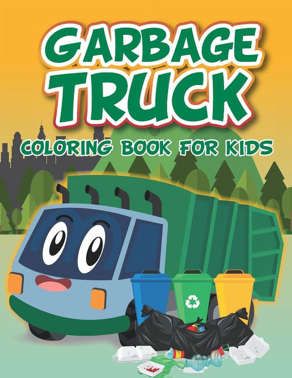 Garbage Truck Coloring Book: Fun coloring boo for kids who love trash ...