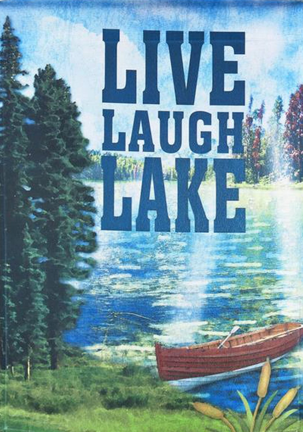 Garden Accents Live, Laugh, Lake Garden Flag - By Ganz (No Stand ...