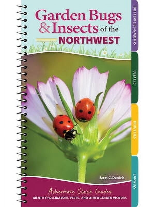 Garden Bugs & Insects of the Northwest: Identify Pollinators, Pests ...