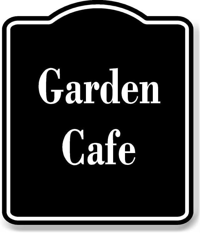 Garden Cafe BLACK Aluminum Composite Sign 15''x18'' - Walmart.com