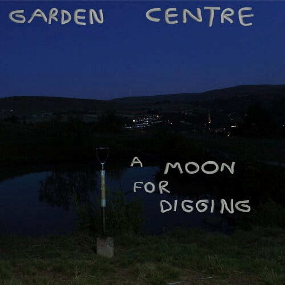 Garden Centre - A Moon for Digging - Music & Performance - Vinyl ...