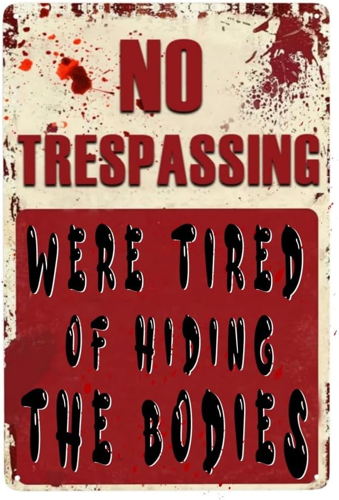 Garden Decoration Wall Decor Vintage No Trespassing We'Re Tired Of ...