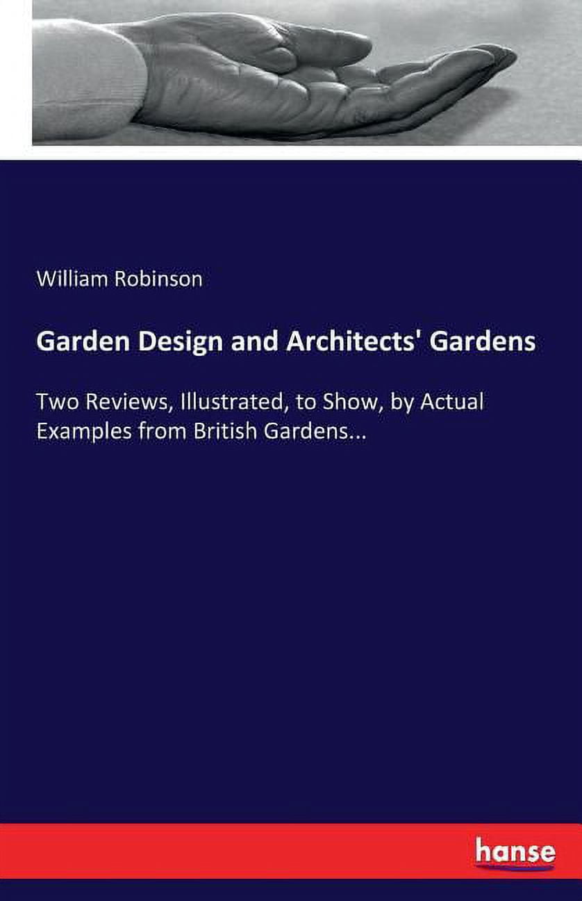 Garden Design and Architects' Gardens: Two Reviews, Illustrated, to ...