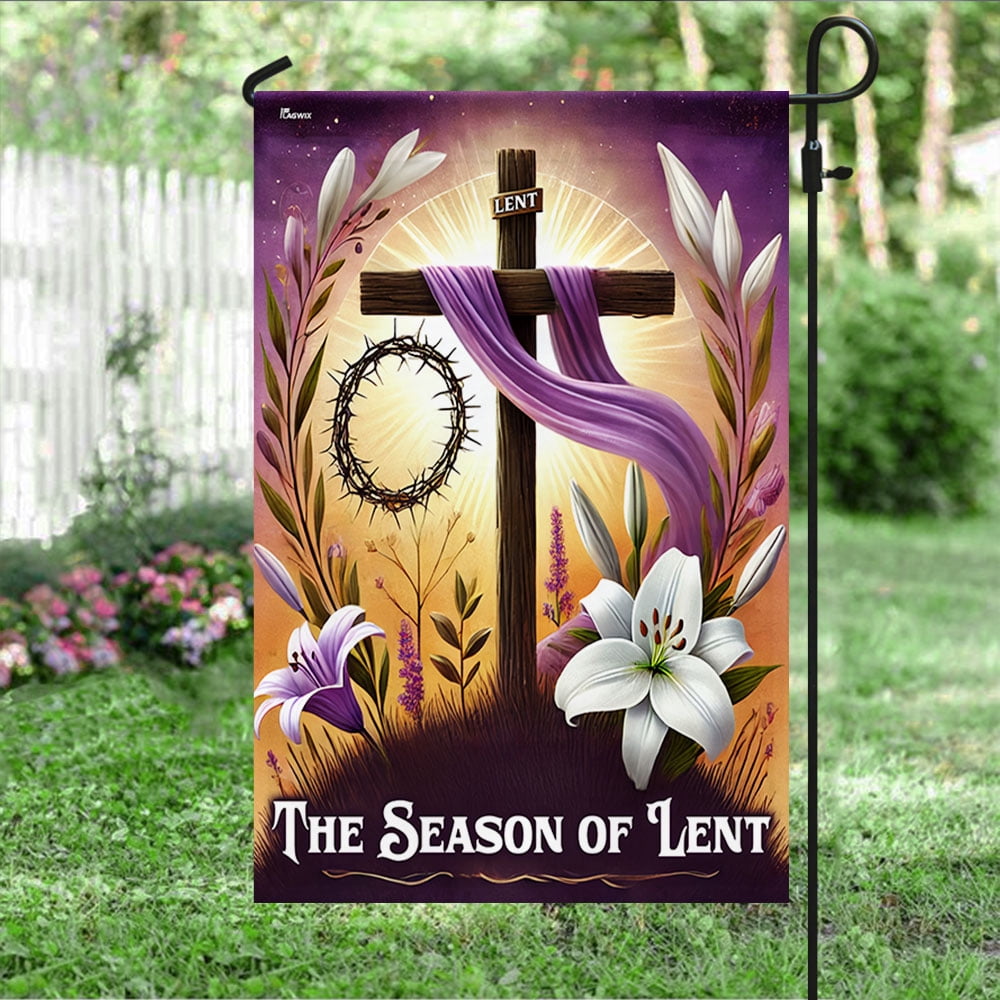 Garden Flag The Season of Lent Christian Cross, Religious Observance ...
